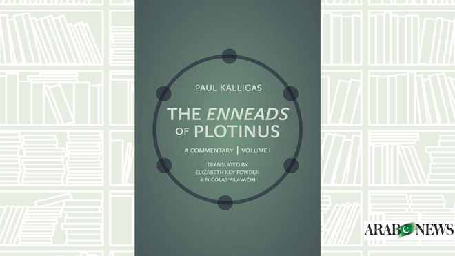 What We Are Reading Today: The Enneads of Plotinus by Paul Kalligas | Arab News PK