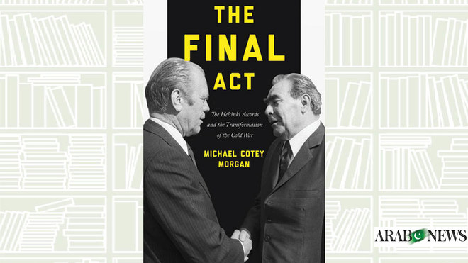 What We Are Reading Today: The Final Act: The Helsinki Accords and the ...